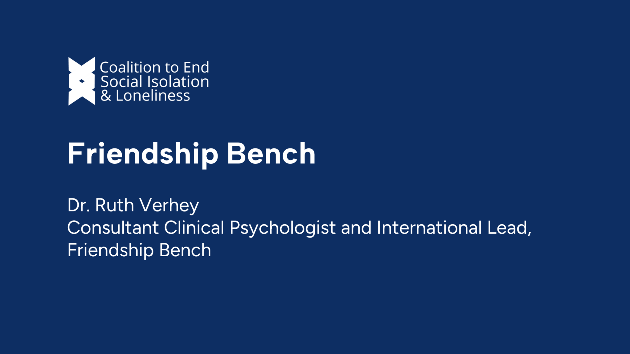 Friendship Bench - The Coalition to End Social Isolation and Loneliness